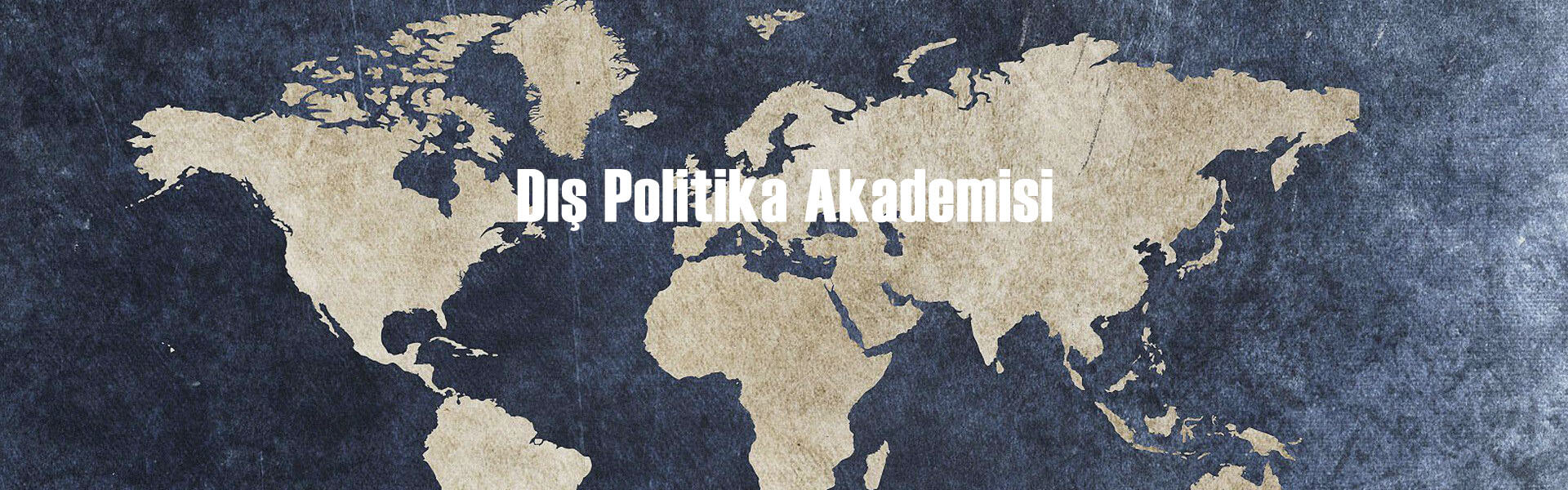 Dış Politika Akademisi - Global Academy